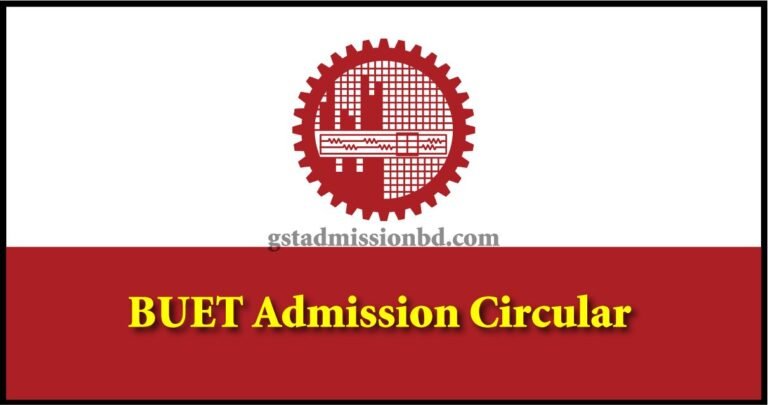BUET Admission Circular 2025 Full Guidelines (Apply now) - GST Admission